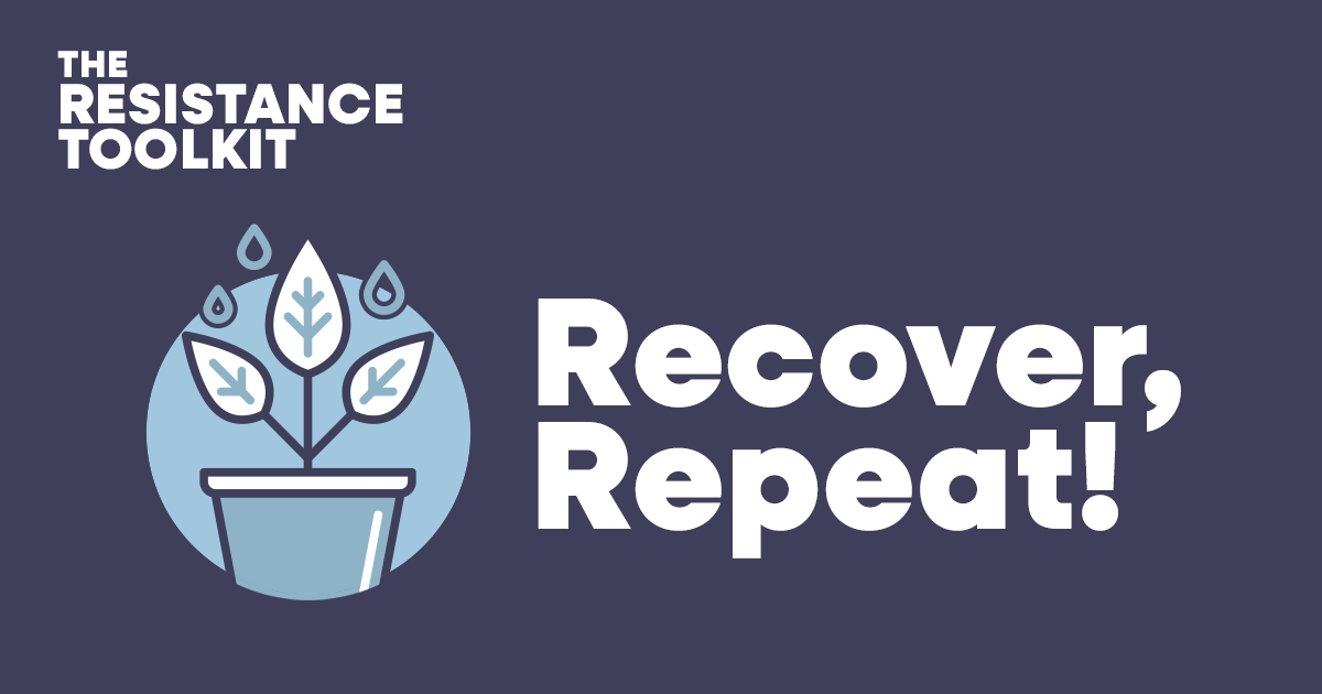 Recover, Repeat! - The Resistance Toolkit